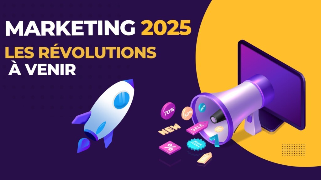 Stratégies marketing 2025 : les Tendances révolutionnaires - Smarktic